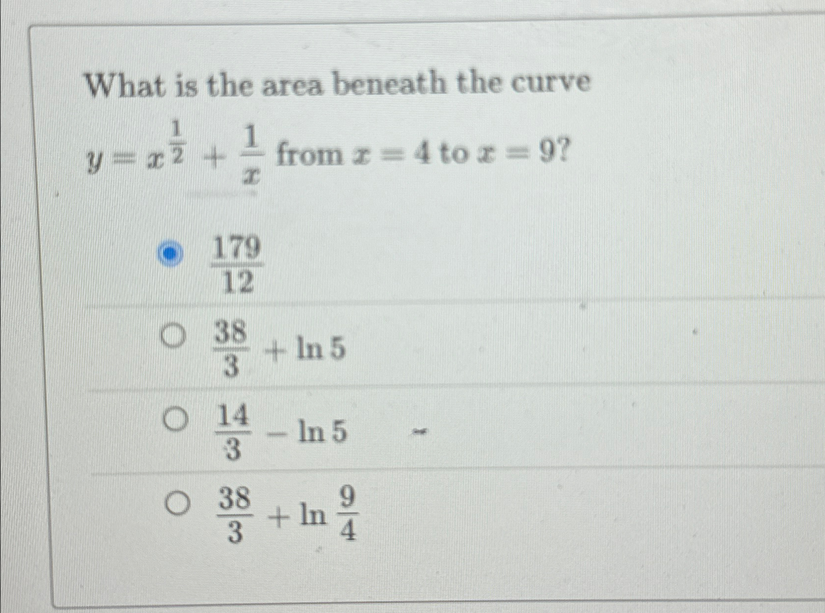 Solved What is the area beneath the curve y=x12+1x ﻿from x=4 | Chegg.com