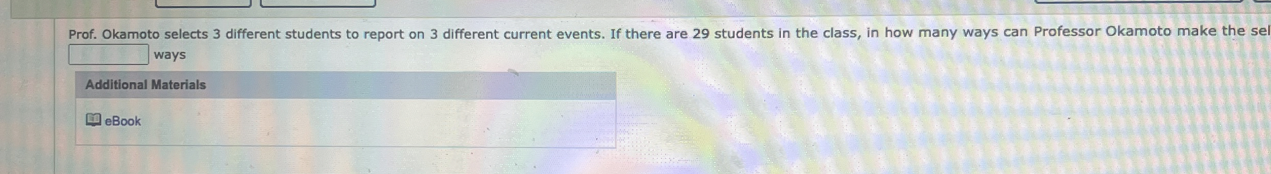 Solved Prof. Okamoto selects 3 ﻿different students to report | Chegg.com