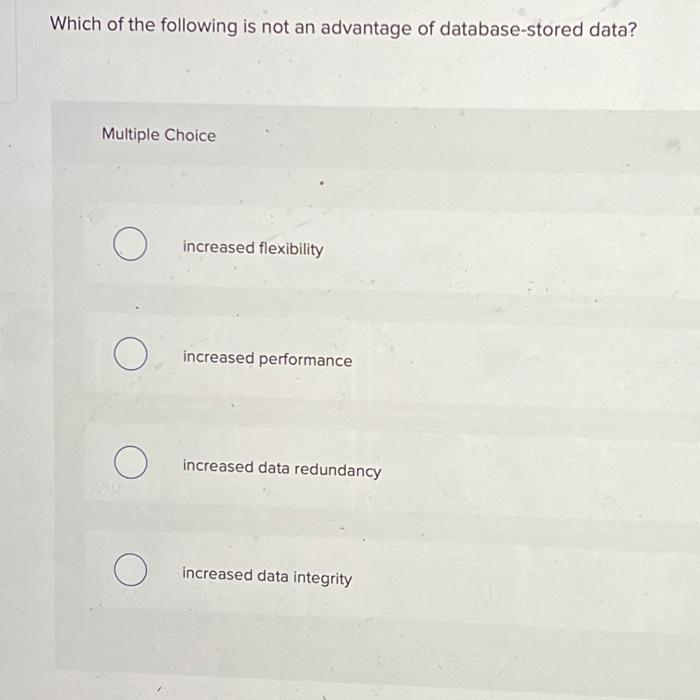 Solved Which of the following is not an advantage of | Chegg.com