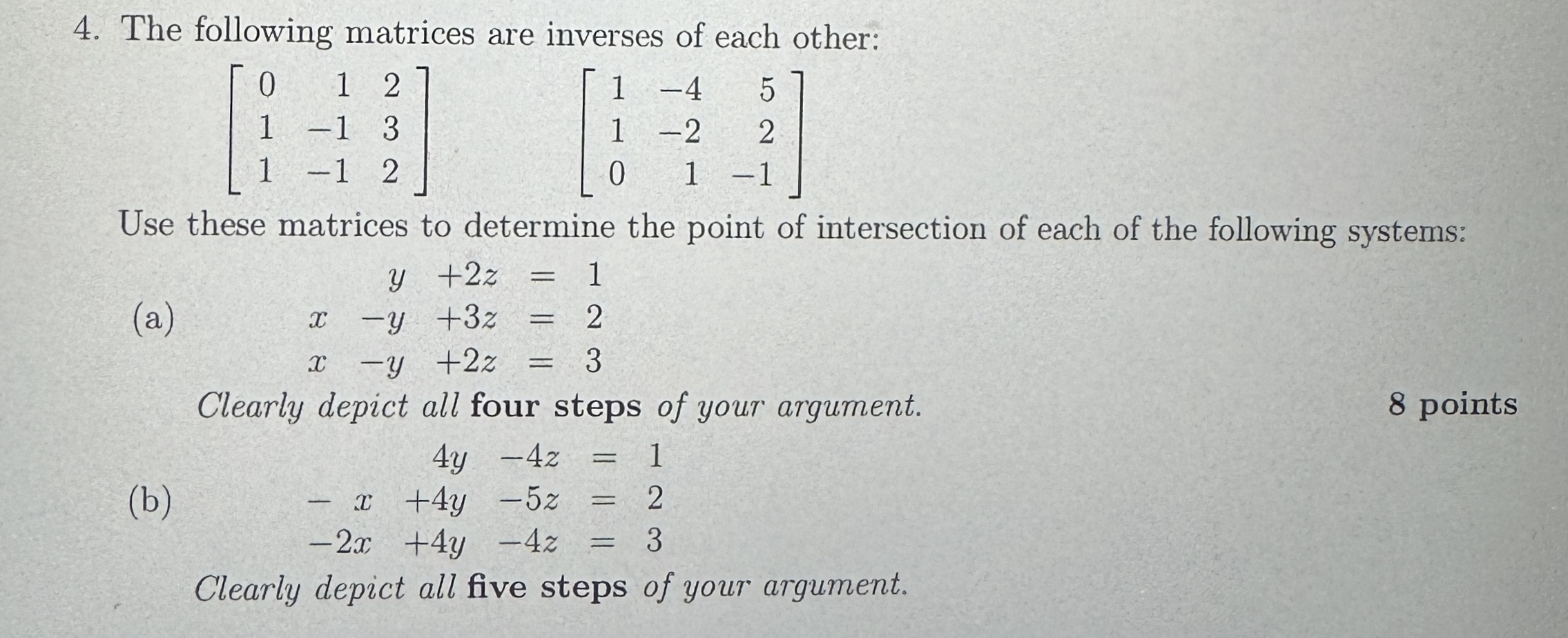 Solved The following matrices are inverses of each | Chegg.com