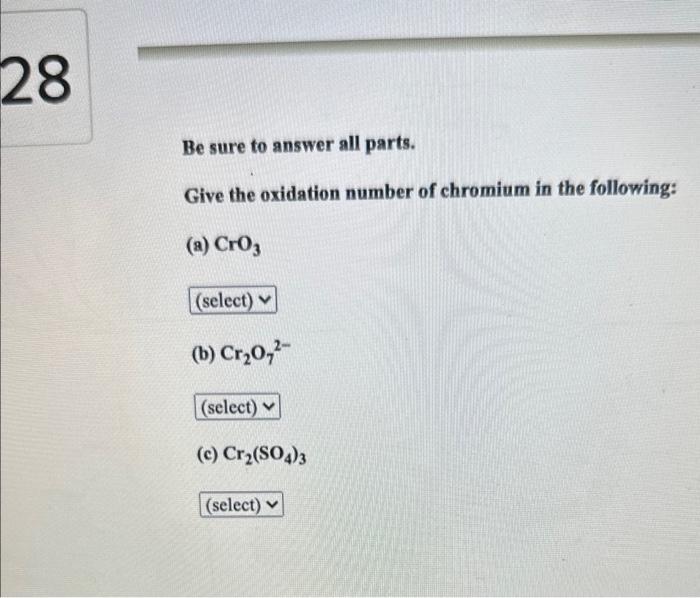 Solved Be sure to answer all parts. Give the oxidation | Chegg.com