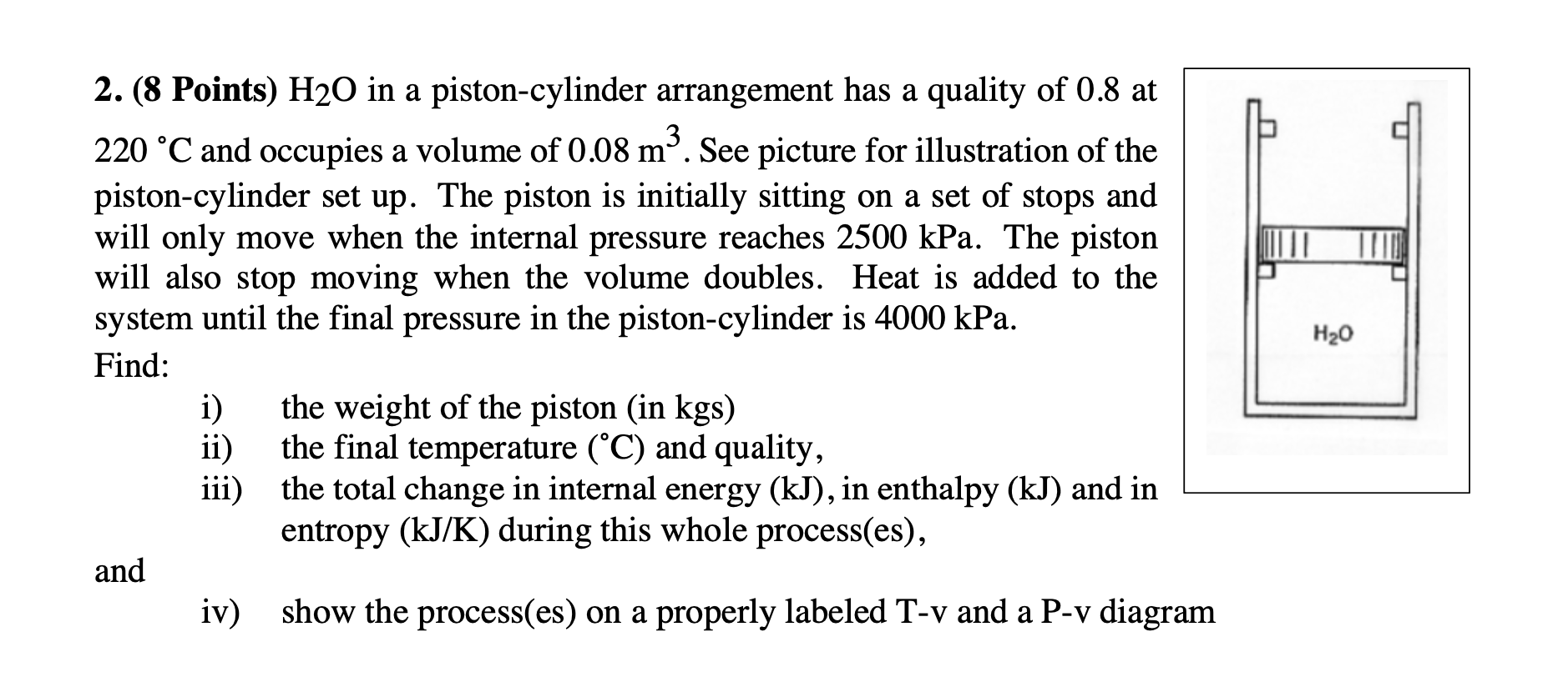 Solved 2. (8 ﻿Points) \( \mathrm{H}_{2} \mathrm{O} \) ﻿in a | Chegg.com