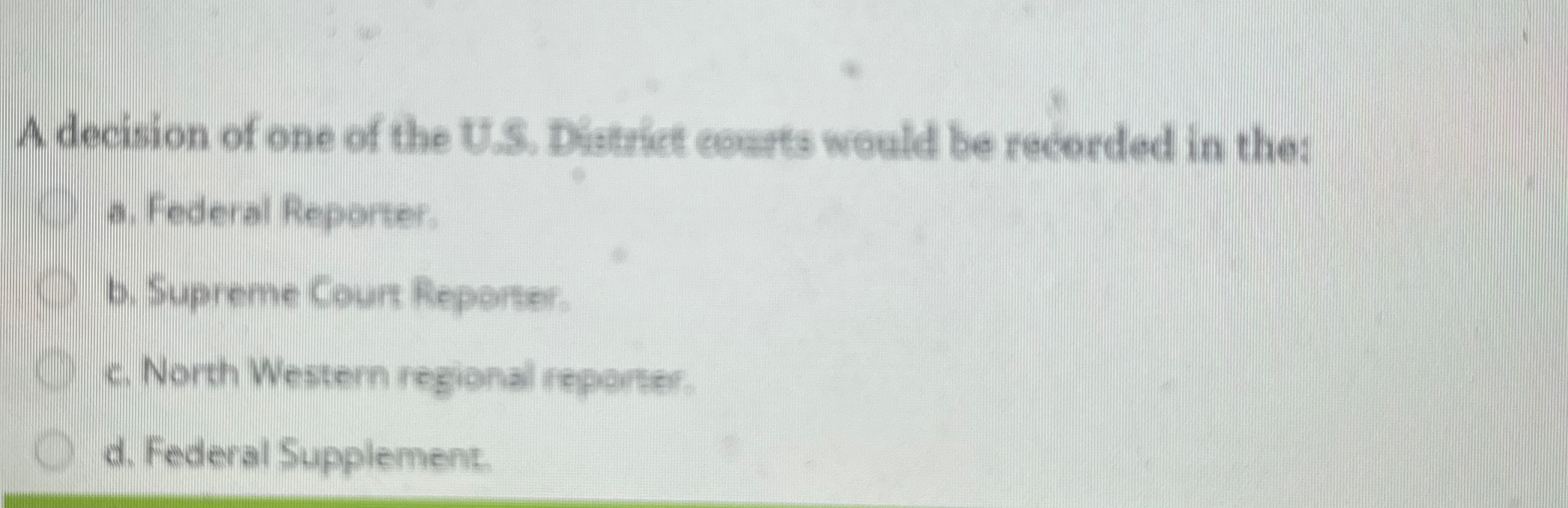 Solved A decision of one of the U.S. ﻿District courts would | Chegg.com