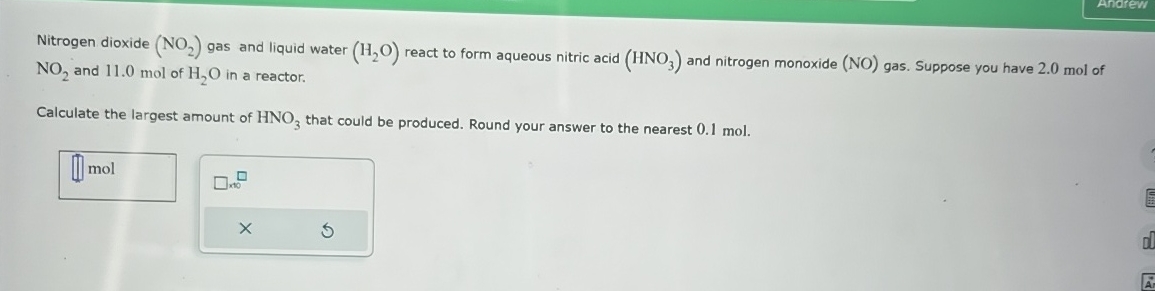 Solved Nitrogen dioxide (NO2) ﻿gas and liquid water (H2O) | Chegg.com