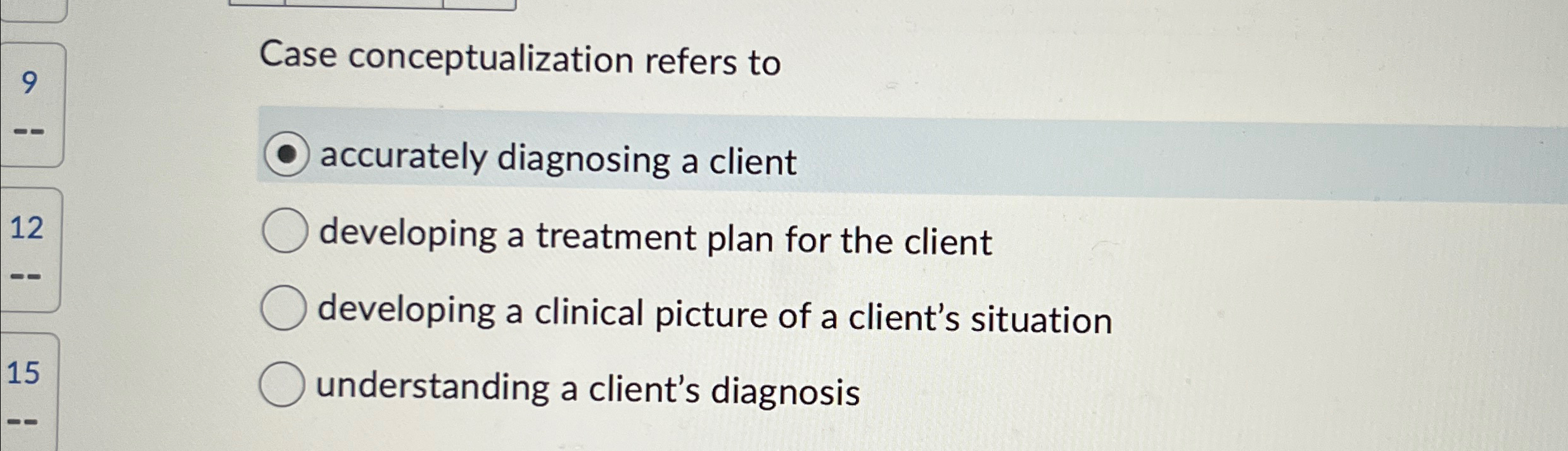 Solved Case conceptualization refers toaccurately diagnosing | Chegg.com