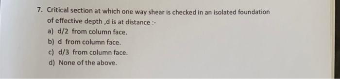 Solved 7. Critical section at which one way shear is checked | Chegg.com