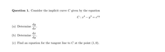 Solved Question 1. Consider the implicit curve C given by | Chegg.com