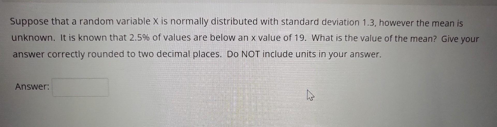 Solved Suppose that a random variable X is normally | Chegg.com