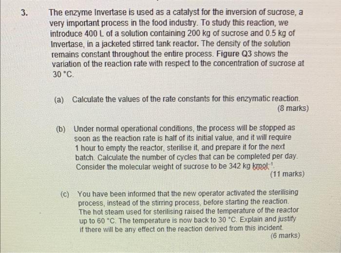 Solved 3. The enzyme Invertase is used as a catalyst for the | Chegg.com