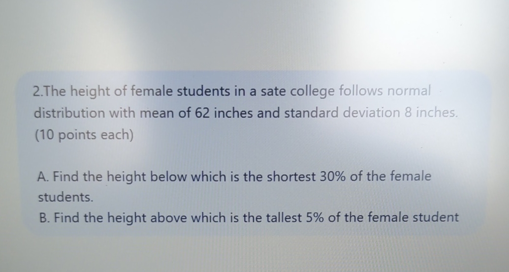 Solved 2.The height of female students in a sate college | Chegg.com