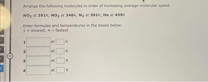 [solved] 239 Arrange The Following Molecules In Order Of In