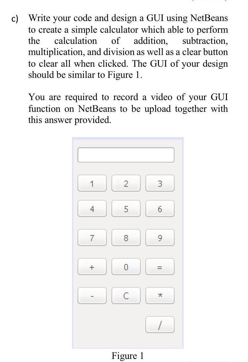 Solved c) Write your code and design a GUI using NetBeans to | Chegg.com