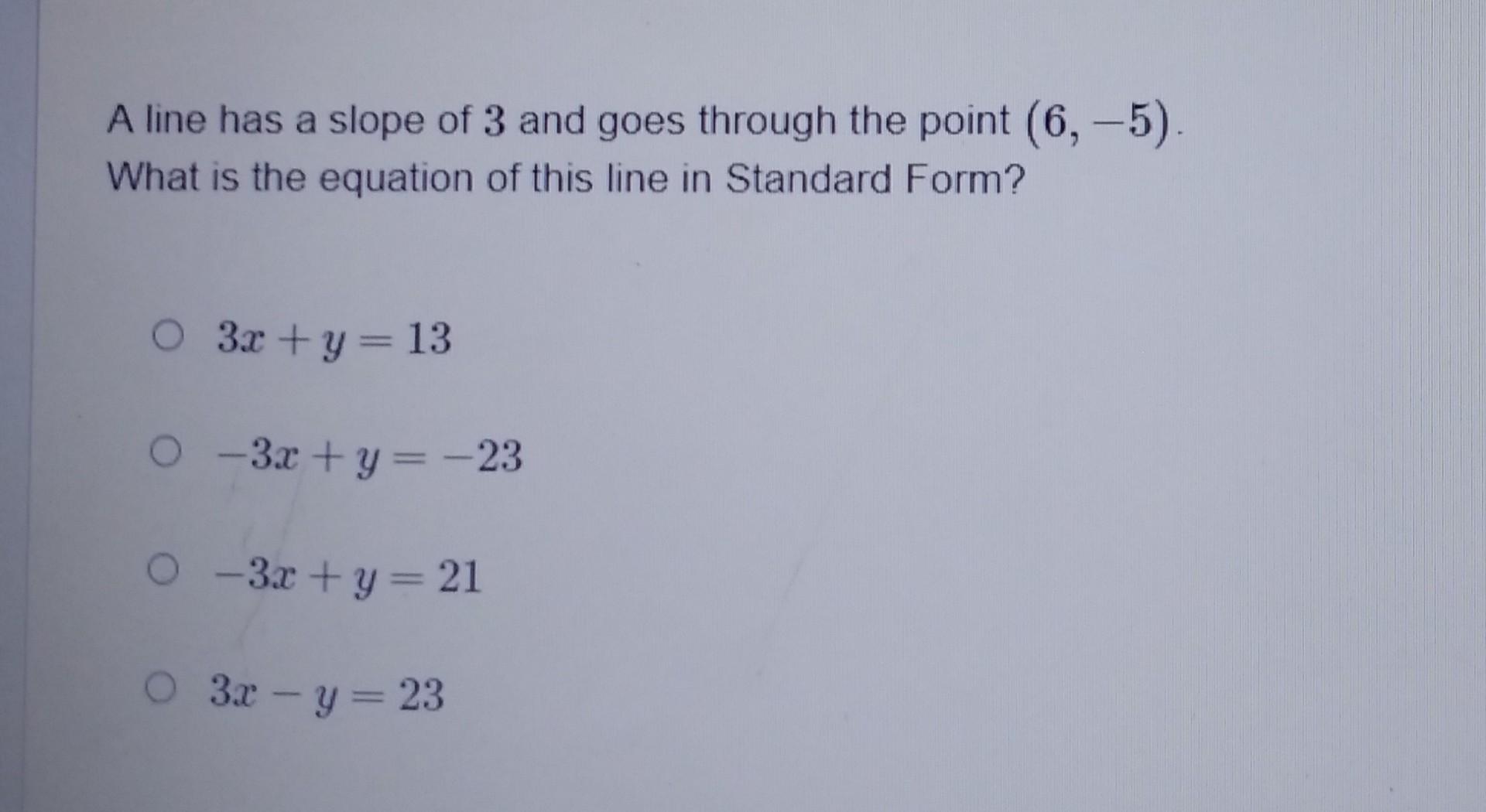 Solved A line has a slope of 3 and goes through the point | Chegg.com