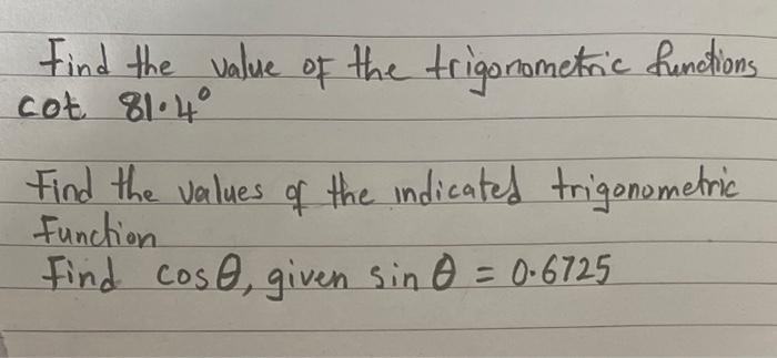 Solved Find the value of the trigonometric functions cot | Chegg.com