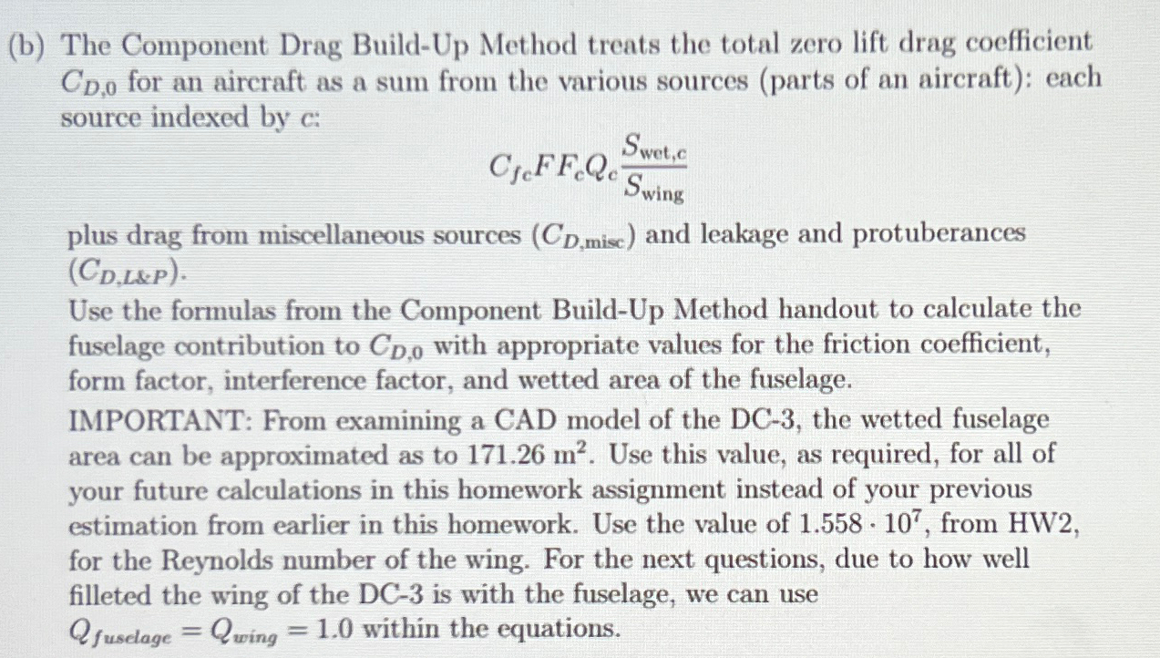 Solved (b) ﻿The Component Drag Build-Up Method treats the | Chegg.com