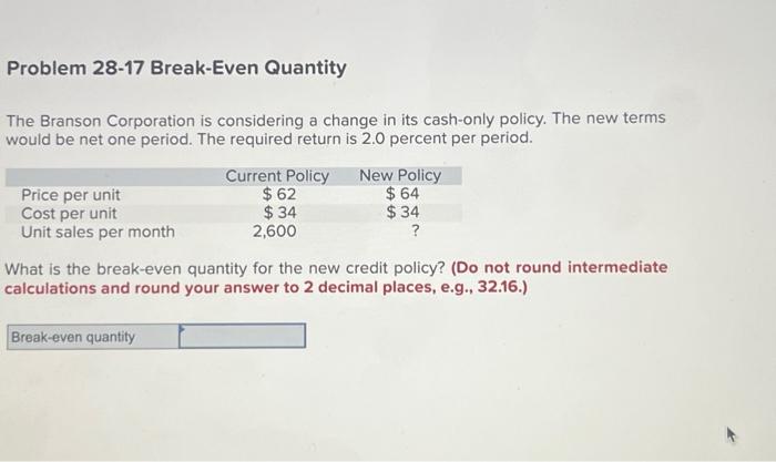 Solved Problem 28-17 Break-Even Quantity The Branson | Chegg.com