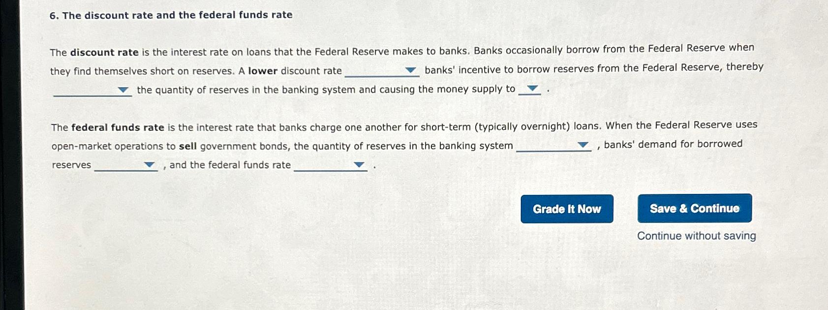 Solved The discount rate and the federal funds rateThe | Chegg.com