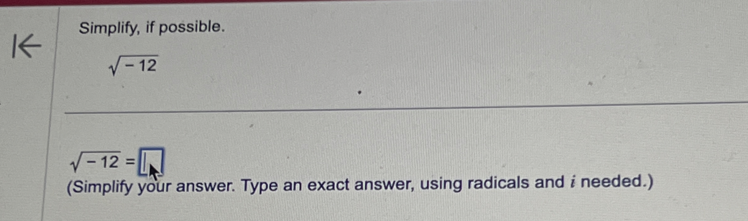 Solved Simplify, if possible.-122-122=(Simplify your answer. | Chegg.com