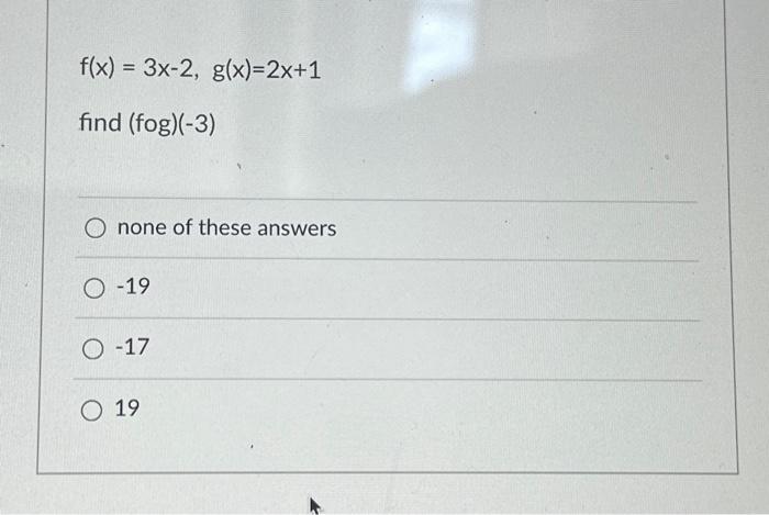 Solved f(x)=3x2+2,g(x)=2x−1 find f(x)∘g(x) none of these | Chegg.com