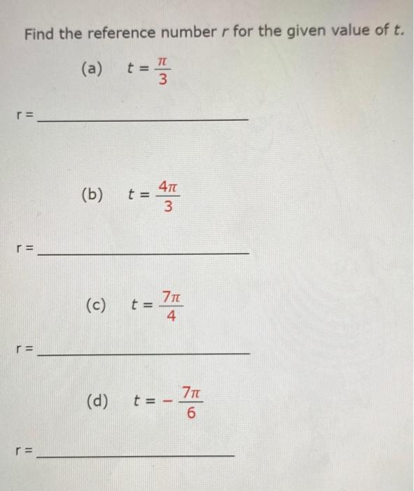 Solved Find the reference number r for the given value of t. | Chegg.com