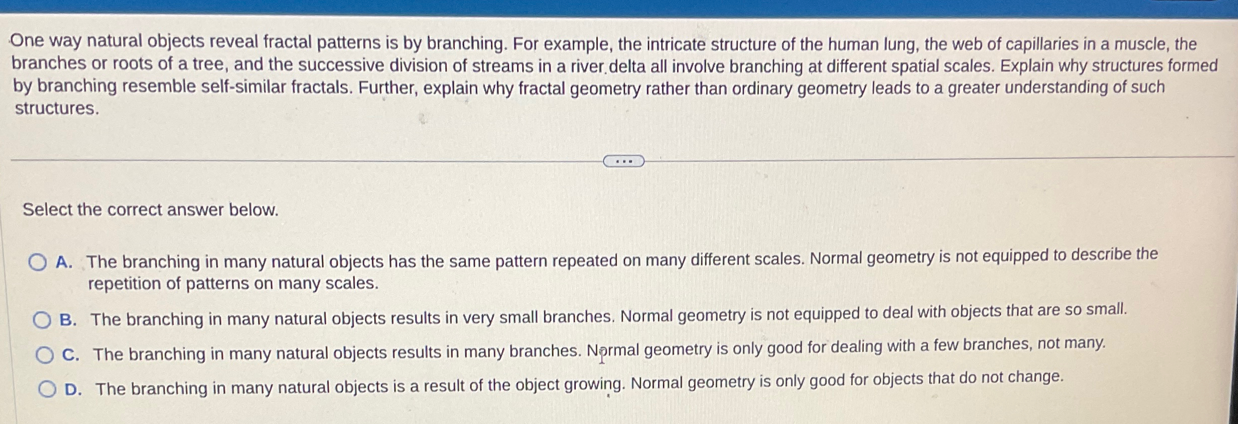 Solved One way natural objects reveal fractal patterns is by | Chegg.com