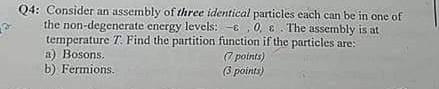 Solved 24: Consider an assembly of three identical particles | Chegg.com