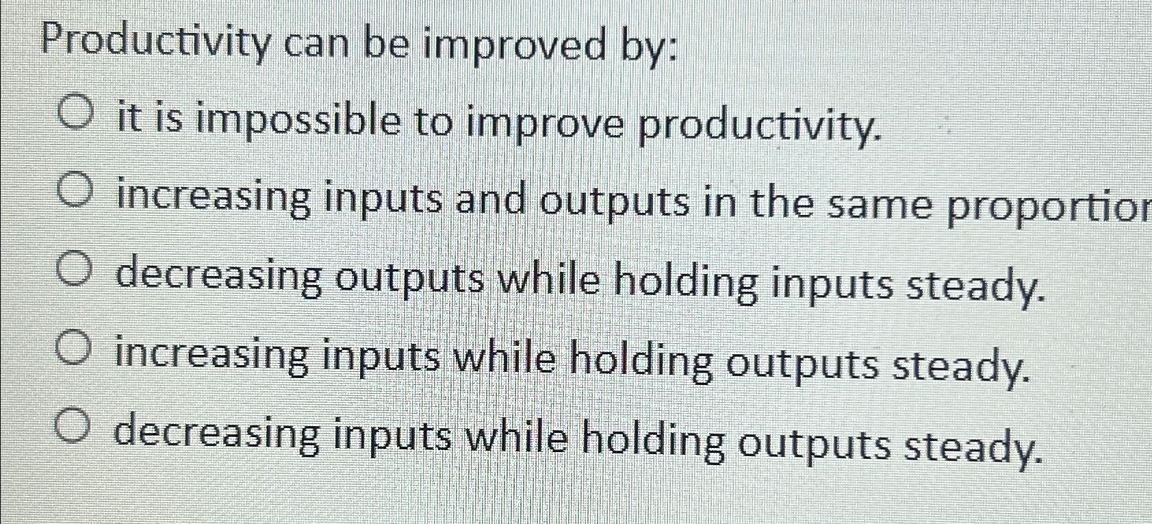 Solved Productivity Can Be Improved Byit Is Impossible To 