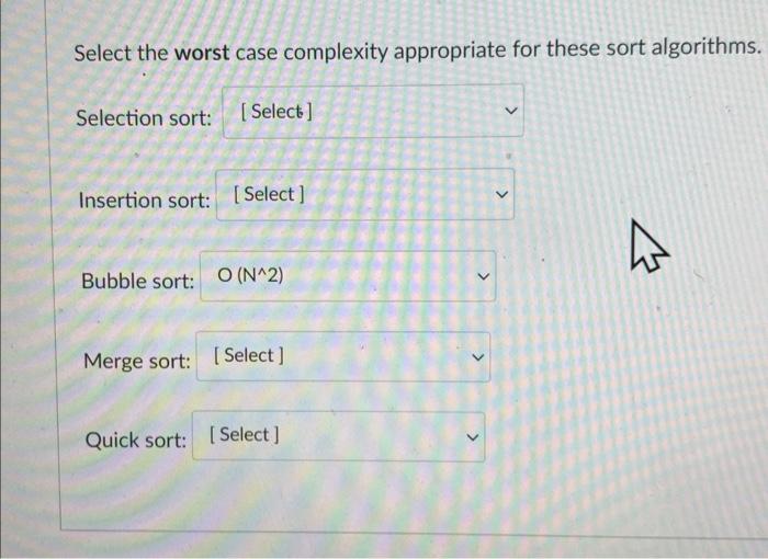 Solved Select the worst case complexity appropriate for | Chegg.com