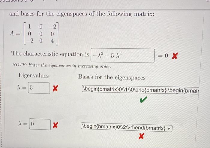 Solved and bases for the eigenspaces of the following | Chegg.com