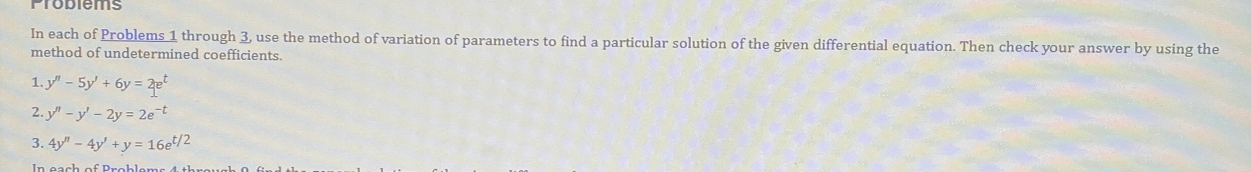 In each of Problems 1 ﻿through 3?, ﻿use the method of | Chegg.com