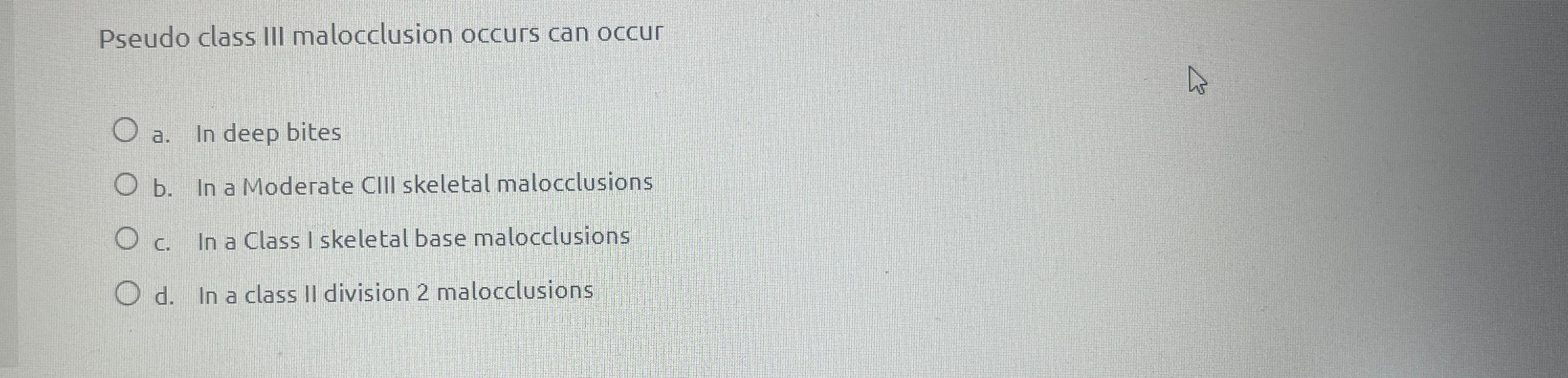Solved Pseudo Class Iii Malocclusion Occurs Can Occura ﻿in 2644