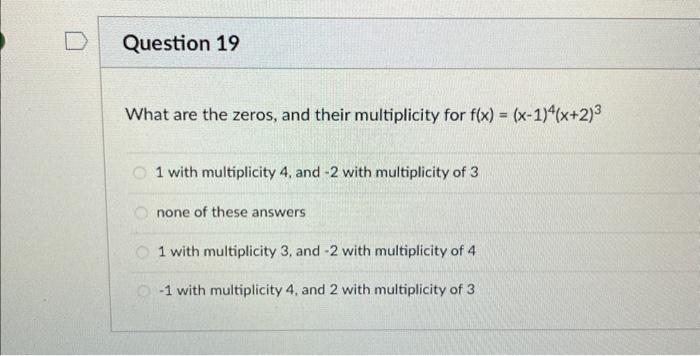 Solved What are the zeros, and their multiplicity for | Chegg.com