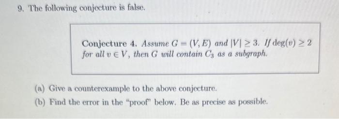 Solved 9. The following conjecture is false. Conjecture 4. | Chegg.com