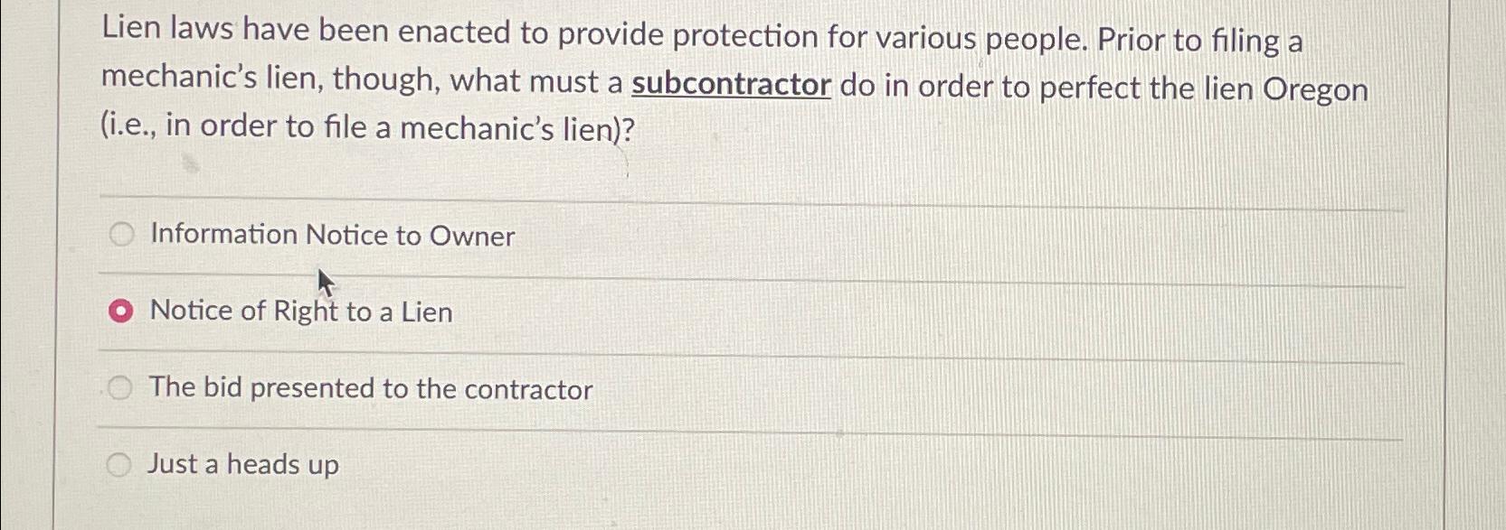 Solved Lien laws have been enacted to provide protection for | Chegg.com