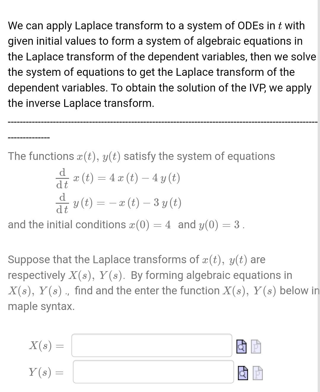 Solved We can apply Laplace transform to a system of ODEs in | Chegg.com