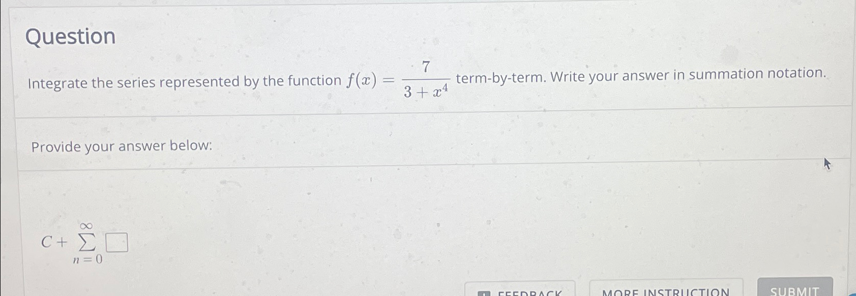 Solved Question Integrate the series represented by the | Chegg.com