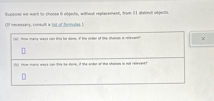 Solved Suppose We Want To Choose 6 Objects Without
