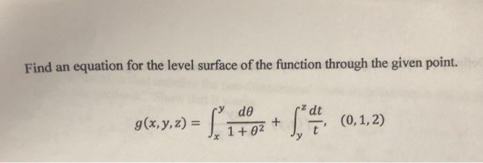 Solved Find an equation for the level surface of the | Chegg.com