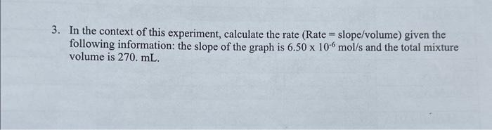 Solved 3. In the context of this experiment, calculate the | Chegg.com