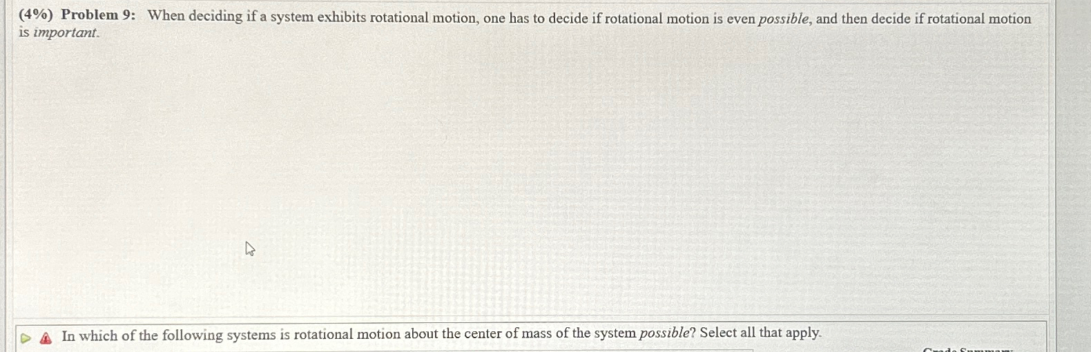 Solved (4%) ﻿Problem 9: When deciding if a system exhibits | Chegg.com