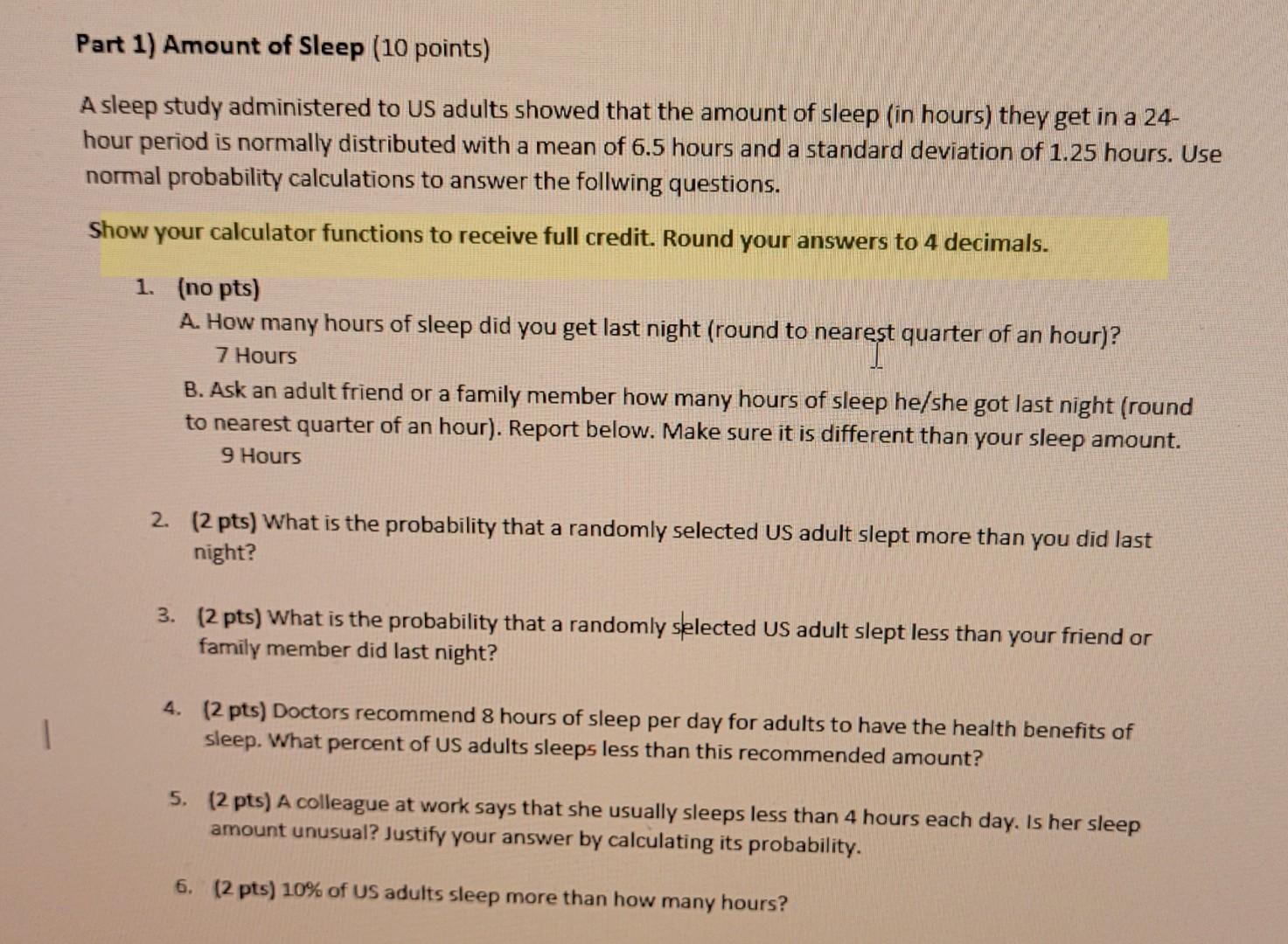 Solved Part 1) Amount of Sleep (10 points) A sleep study | Chegg.com