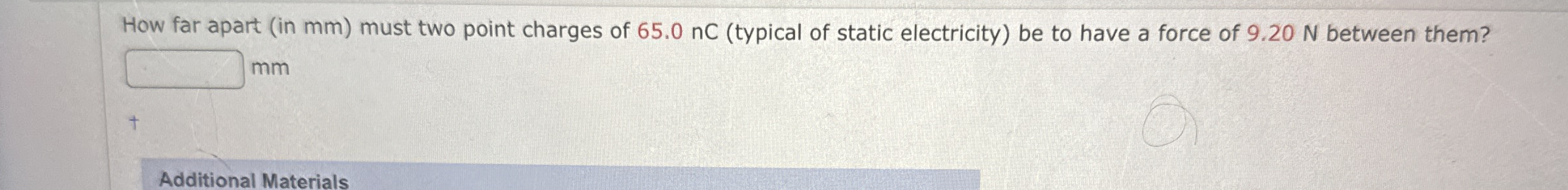 Solved How far apart (in mm ) ﻿must two point charges of | Chegg.com