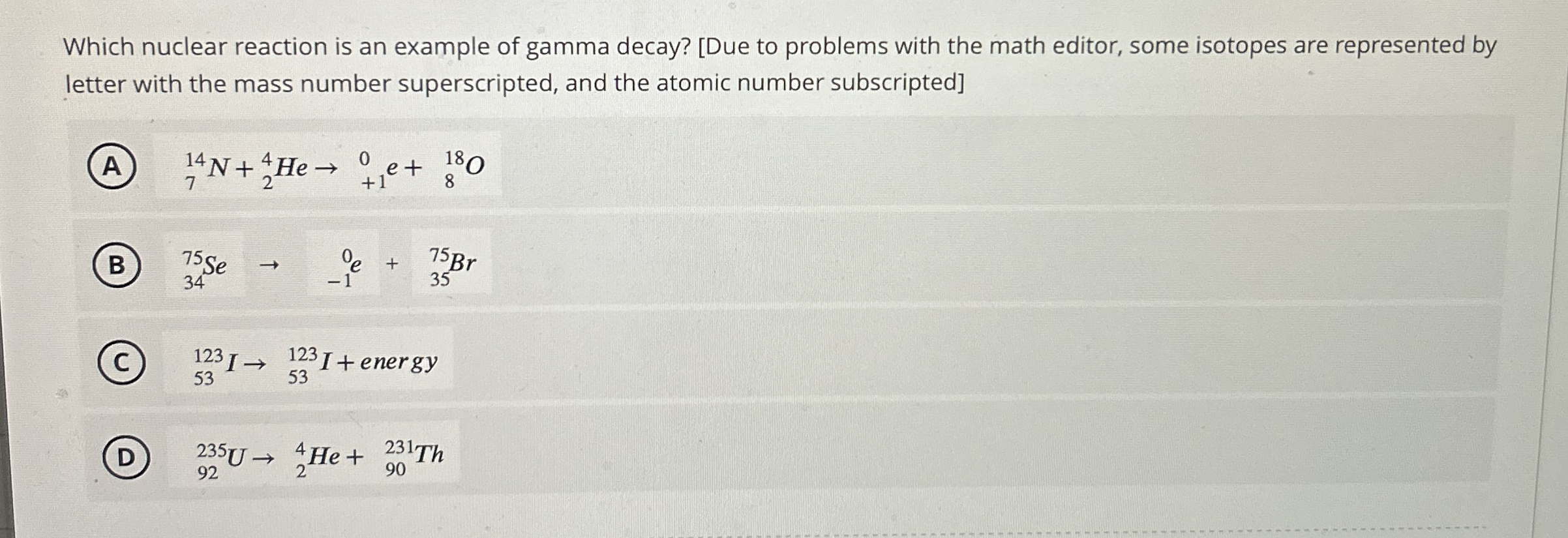 Solved Which nuclear reaction is an example of gamma decay? | Chegg.com