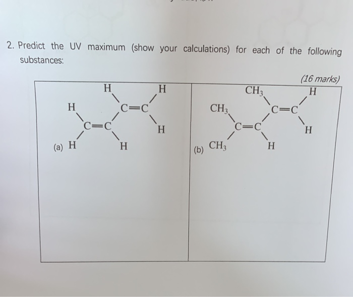 Solved 2. Predict the UV maximum (show your calculations) | Chegg.com
