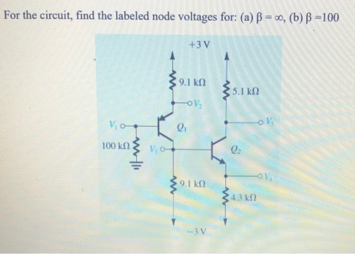 Solved For the circuit, find the labeled node voltages for: | Chegg.com