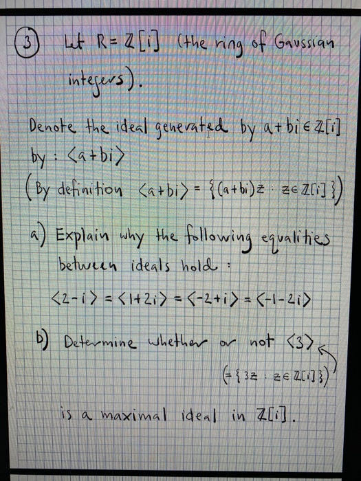 Solved ☺ 6 Let R= 2 [1] (the ring of Gaussian integers). | Chegg.com