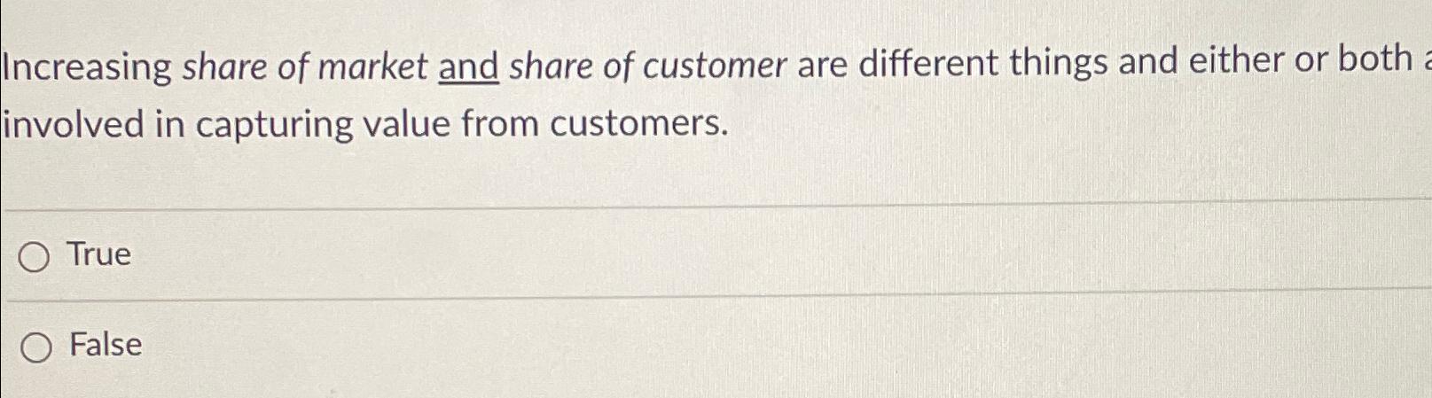 Solved Increasing share of market and share of customer are | Chegg.com