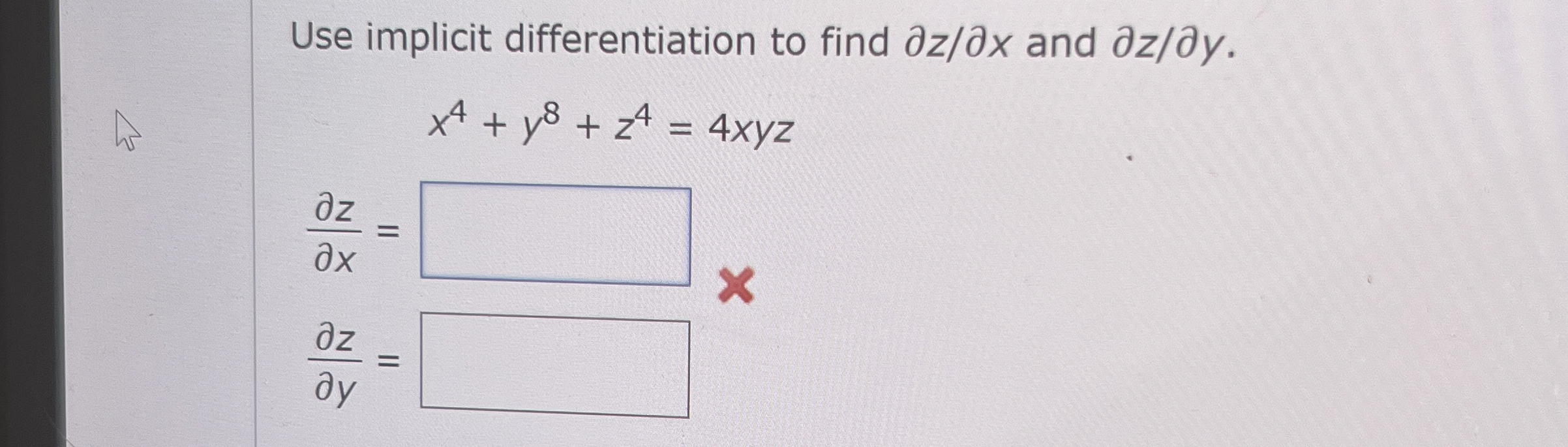 Solved Use implicit differentiation to find delzdelx and | Chegg.com