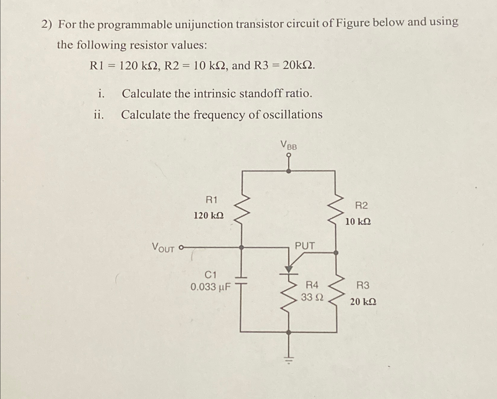 Solved For The Programmable Unijunction Transistor Circuit
