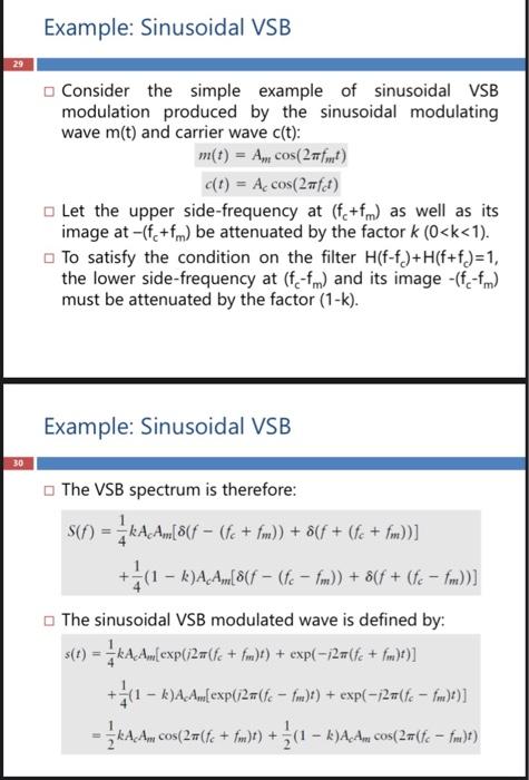 Solved Example: Sinusoidal VSB 29 Consider the simple | Chegg.com
